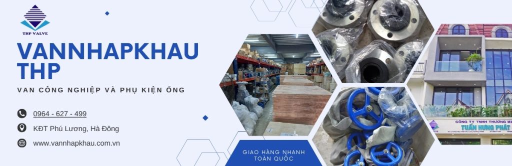 VanNhapKhau THP - Van Nhập Khẩu THP Tốt Nhất